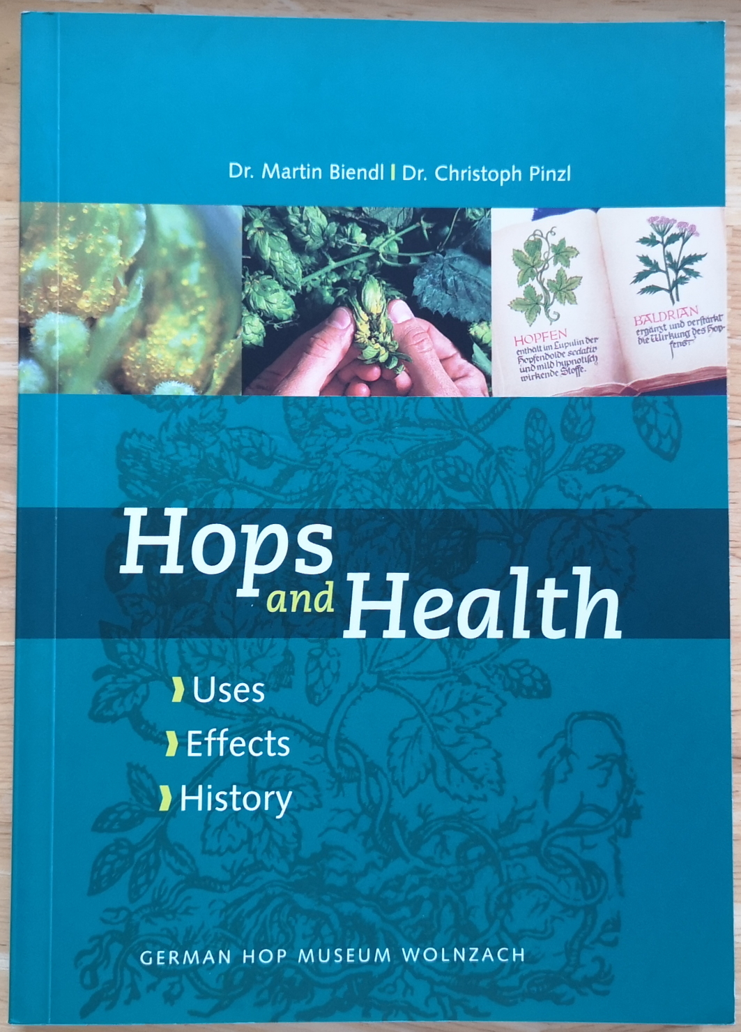 Martin Biendl, Christoph PinzlHops and HealthUses, Effects, History ...