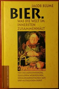 Jacob BlumeBier. Was die Welt im Innersten zusammenhält – Brunnenbräu ...